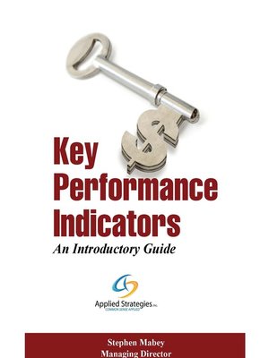 Key Performance Indicators: a Law Firm Guide by Stephen Mabey · OverDrive: Free ebooks ...